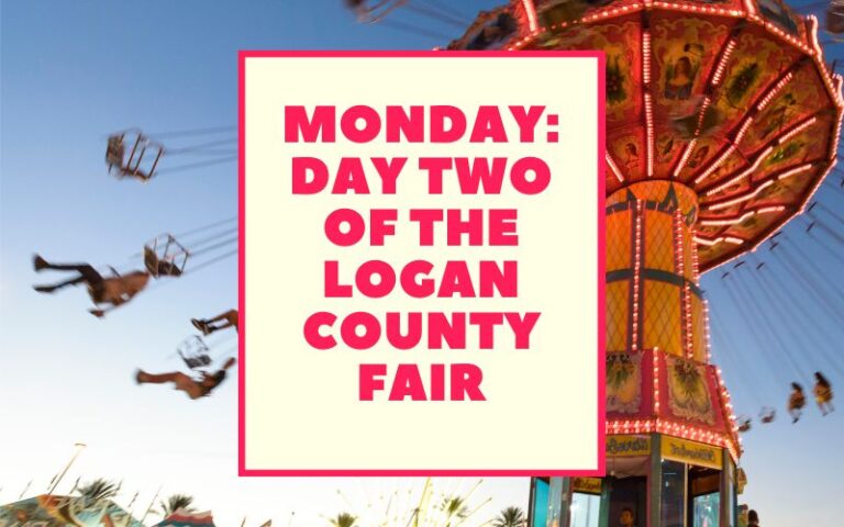Monday: Day Two of the Logan County Fair – Peak of Ohio